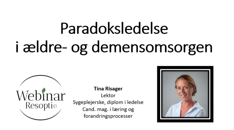 Paradoksledelse i ældre- og demensomsorgen - Center for Refleksiv Praksis