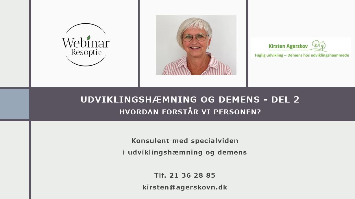 Udviklingshæmning og demens - hvordan forstår vi personen? - Del 2 - Center for Refleksiv Praksis