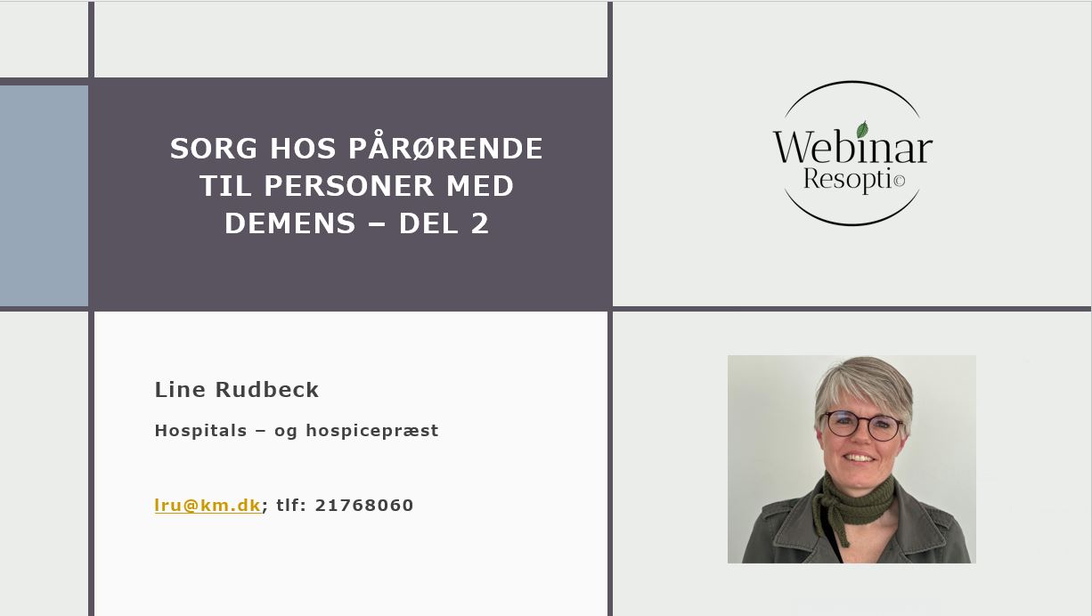 Sorg hos pårørende til personer med demens - del 2 - Center for Refleksiv Praksis